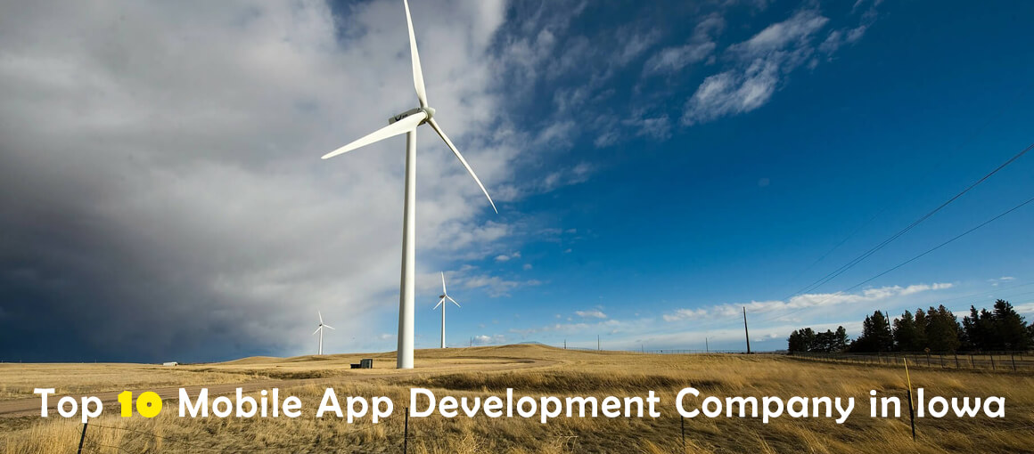 Top 10 Mobile App Development Companies in Iowa | Latest Updated 2022 Top 10 Mobile App Development Companies in Iowa | Latest Updated 2022