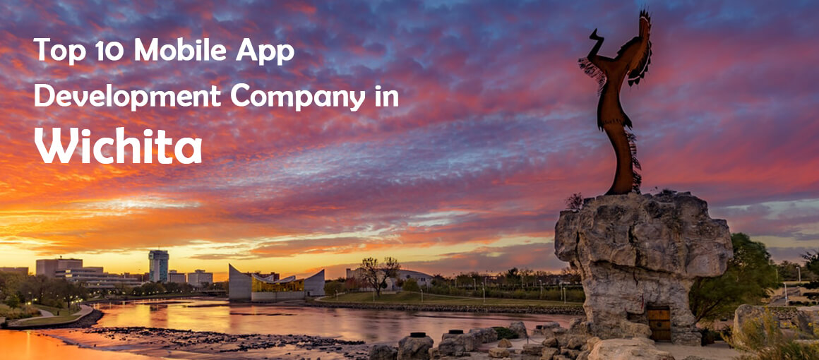 Best Mobile App Development Agencies in Wichita | Latest Updated 2022 Best Mobile App Development Agencies in Wichita | Latest Updated 2022