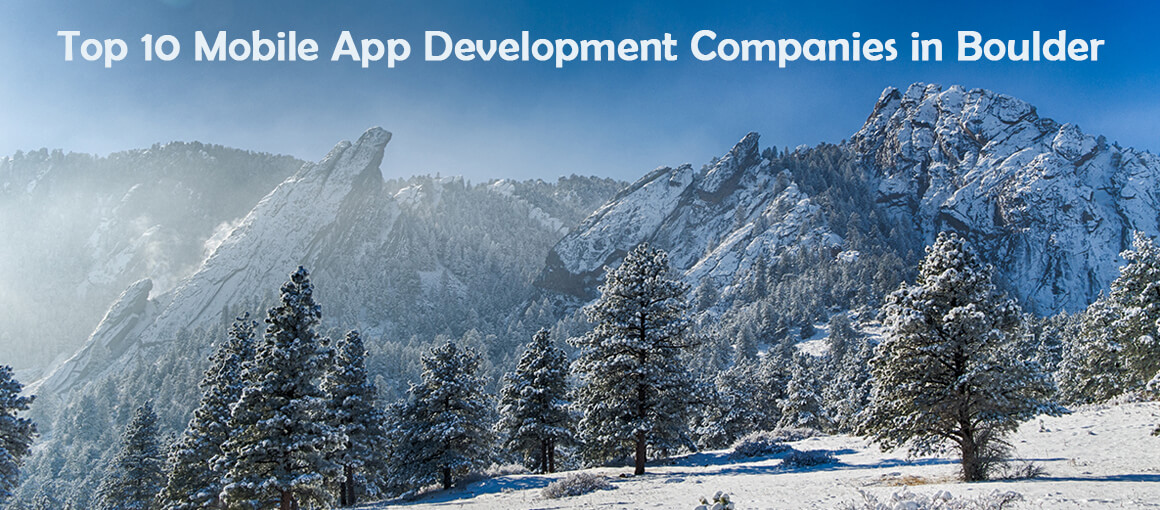 Top Mobile App Development Agencies in Boulder | Latest Updated 2022 Top Mobile App Development Agencies in Boulder | Latest Updated 2022
