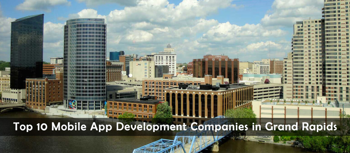 Top Mobile App Development Agencies in Grand Rapids | Updated 2022 Top Mobile App Development Agencies in Grand Rapids | Updated 2022