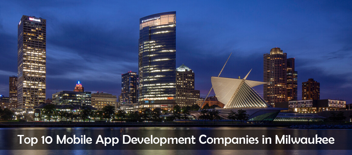 Top Mobile App Development Companies in Milwaukee | Updated 2022 Top Mobile App Development Companies in Milwaukee | Updated 2022