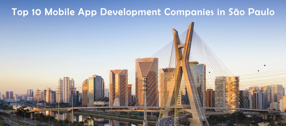 Top Mobile App Development Agencies in São Paulo | Updated 2022 Top Mobile App Development Agencies in São Paulo | Updated 2022