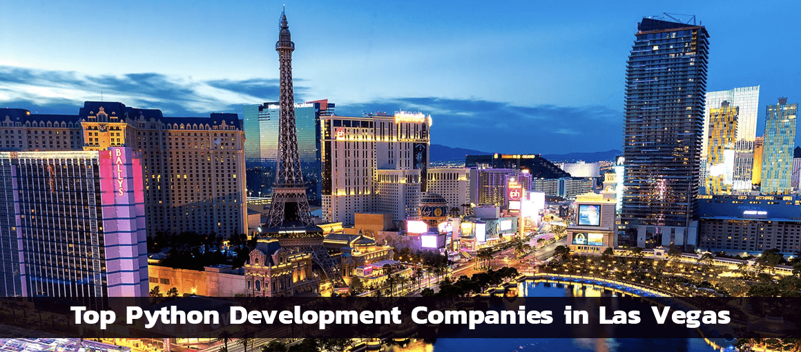 Top 10 Python Development Companies in Las Vegas Top 10 Python Development Companies in Las Vegas